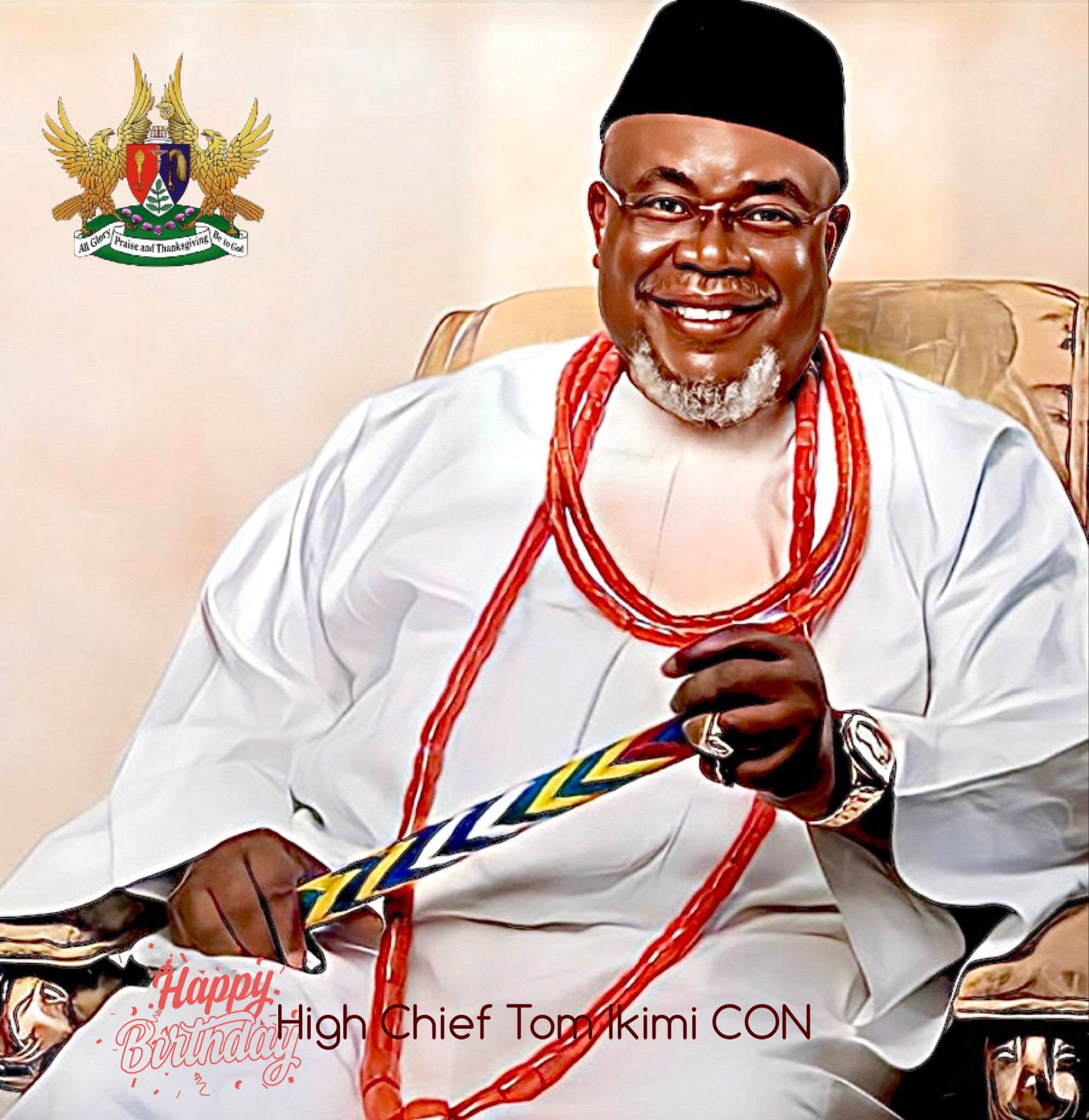Happy birthday to our great leader, High Chief Tom Ikimi (CON), KSM. – HIGH CHIEF TOM IKIMI